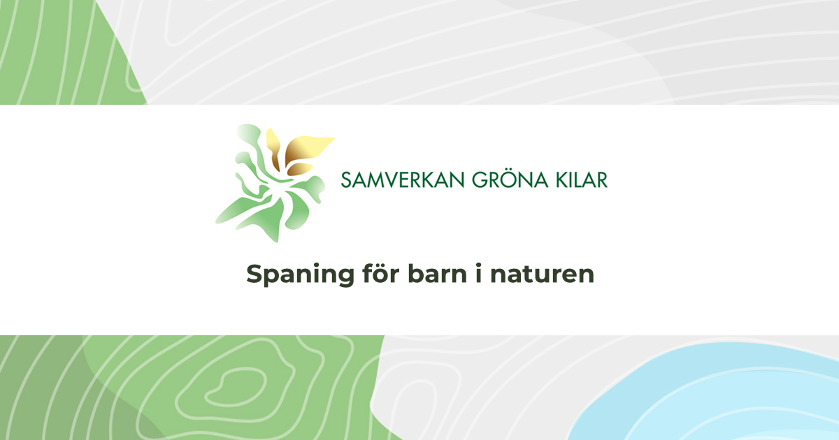 Spaning för barn i naturen | Samverkan Gröna Kilar